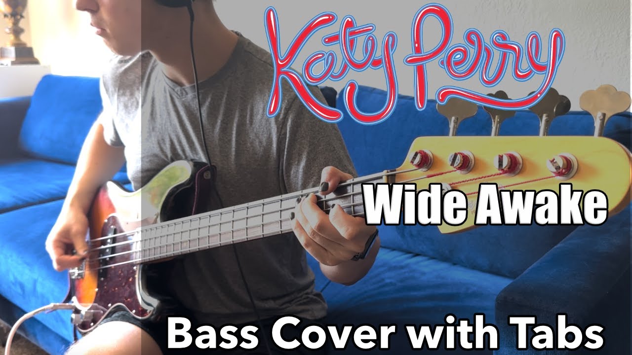 Katy Perry - Wide Awake (Bass Cover WITH TABS) - YouTube