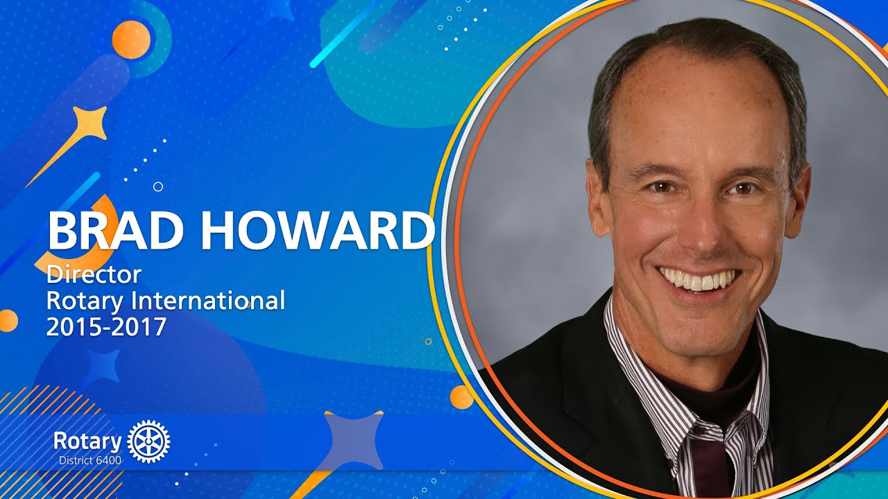 Brad Howard, Director Rotary International, 2015-2017 - YouTube