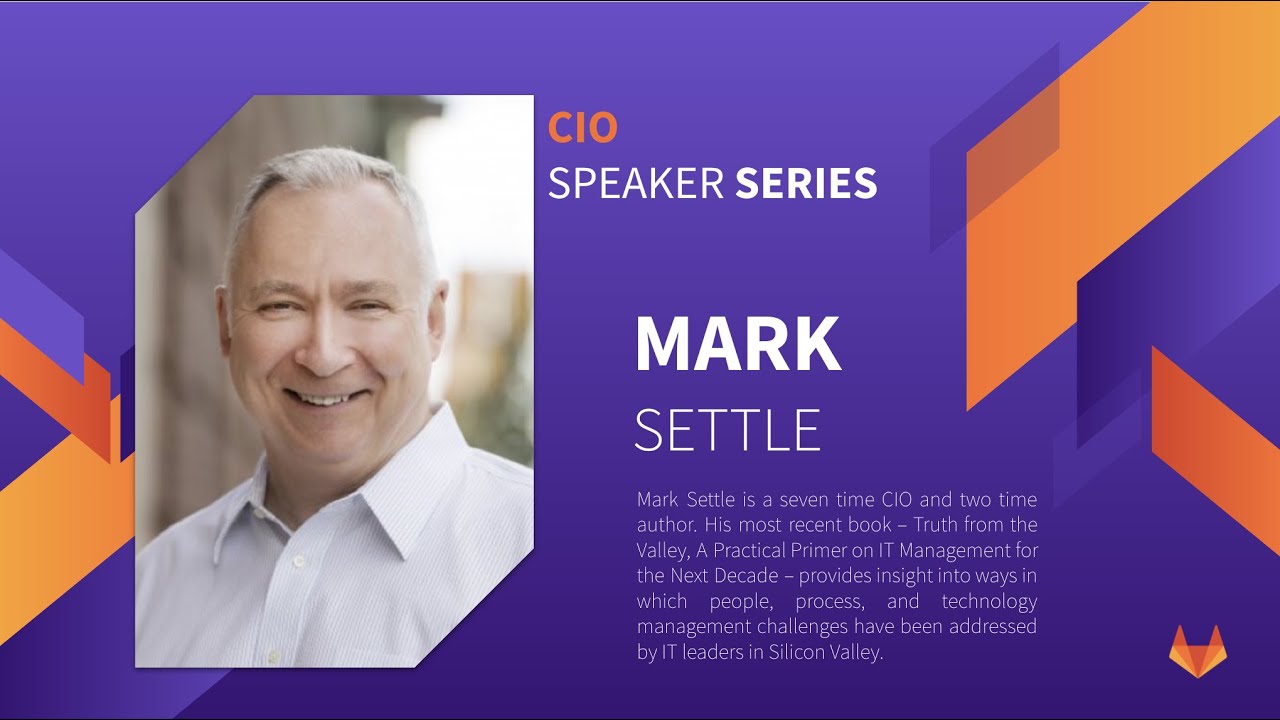 CIO Speaker Series - Mark Settle, 7 x CIO and Book Author - YouTube