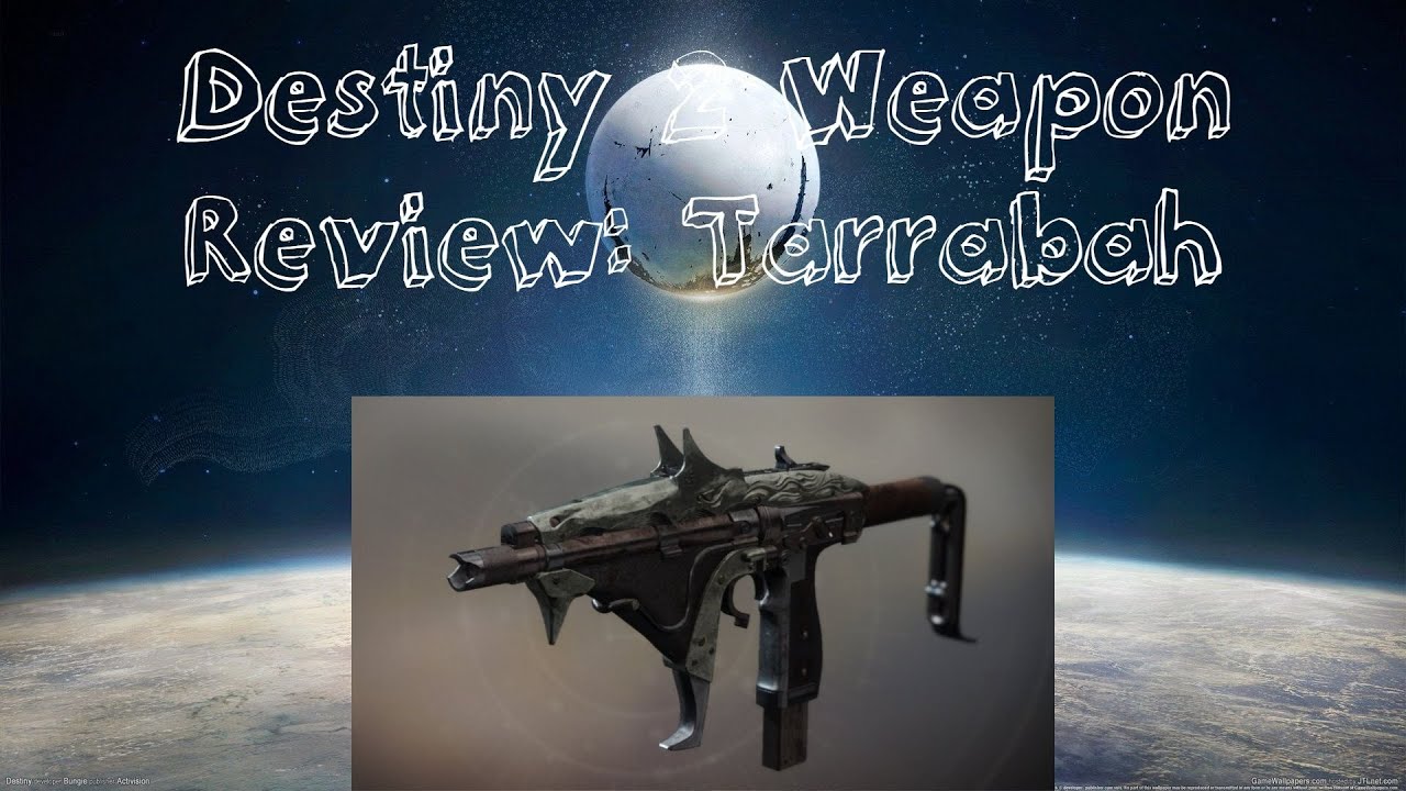 Destiny 2 Exotic Weapon Review - Tarrabah - YouTube