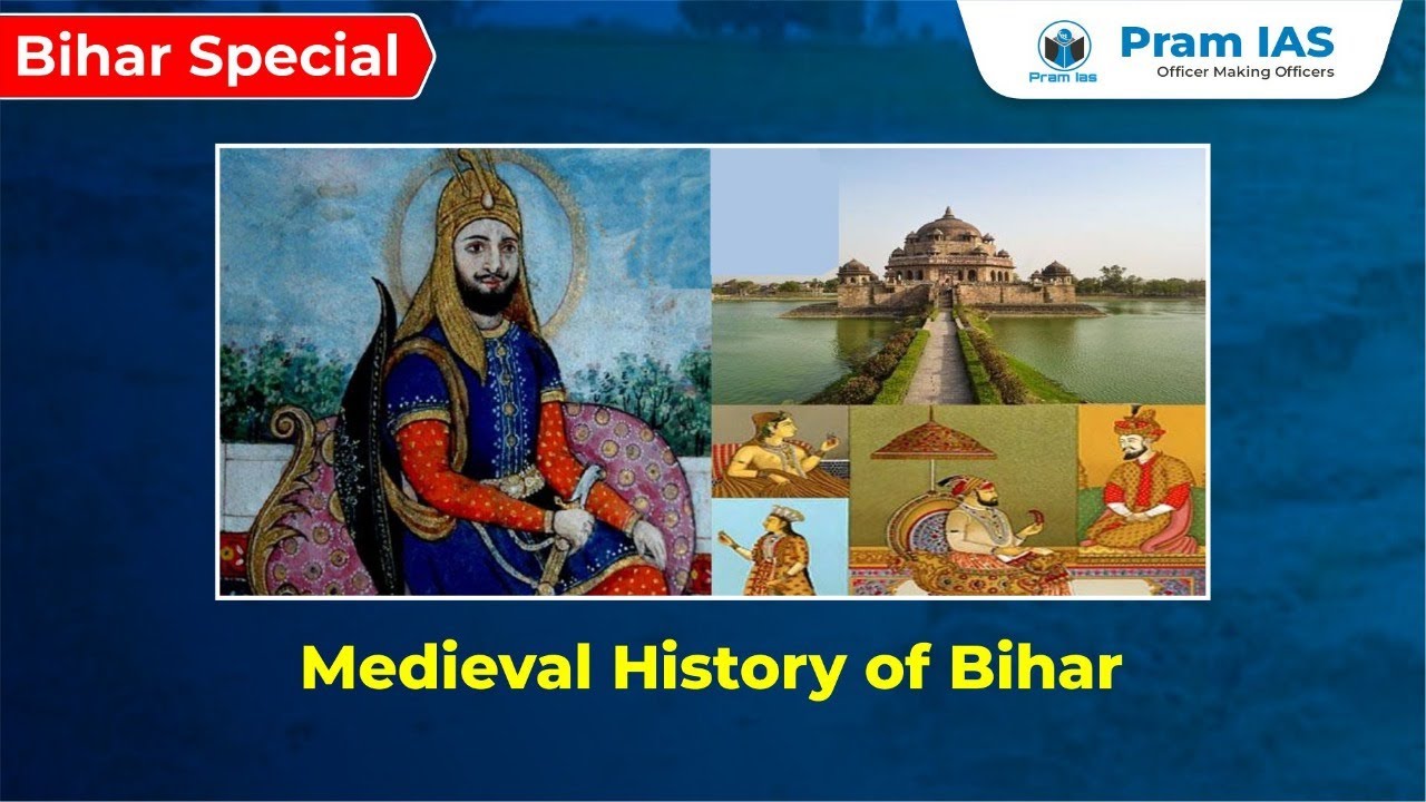 History Of Bihar || Medieval History || 70th BPSC Prelims || Pram IAS ...