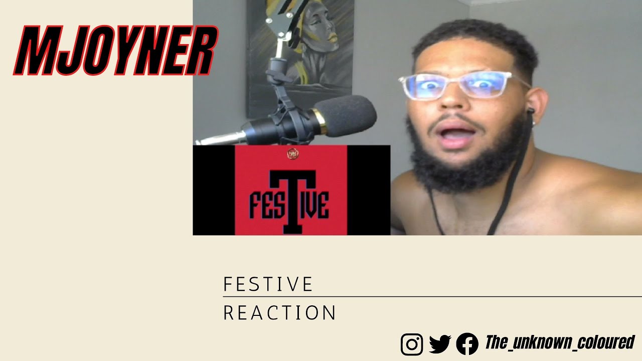 Mjoyner - Festive (Music Video Reaction) - YouTube
