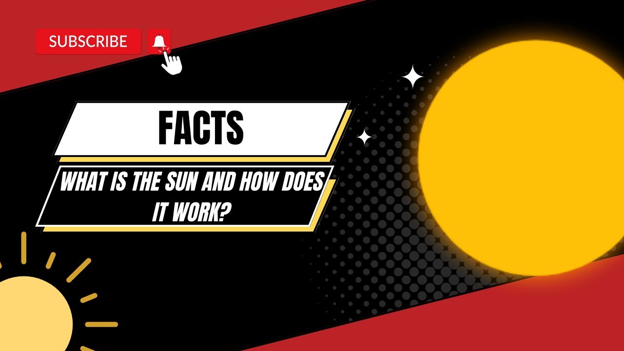 What is the Sun and How Does it Work? - YouTube