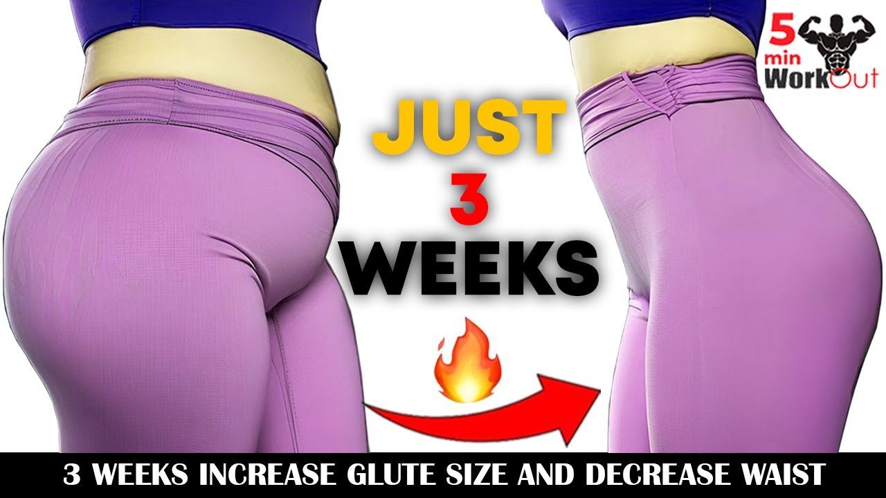 3 WEEKS INCREASE GLUTE SIZE AND DECREASE WAIST By 5 Min Workout - YouTube
