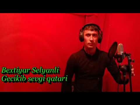 Bextiyar Salyanli Gecikib sevgi qatari