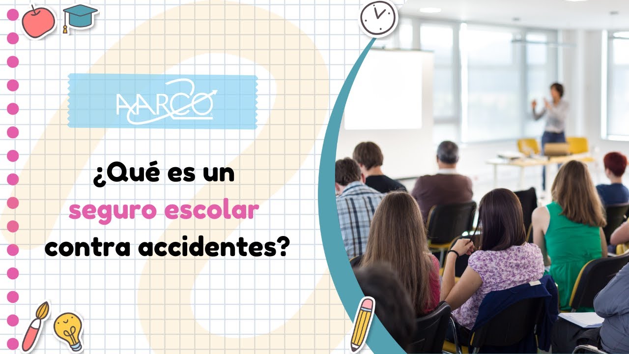 ¿Qué es el seguro escolar contra accidentes? - YouTube