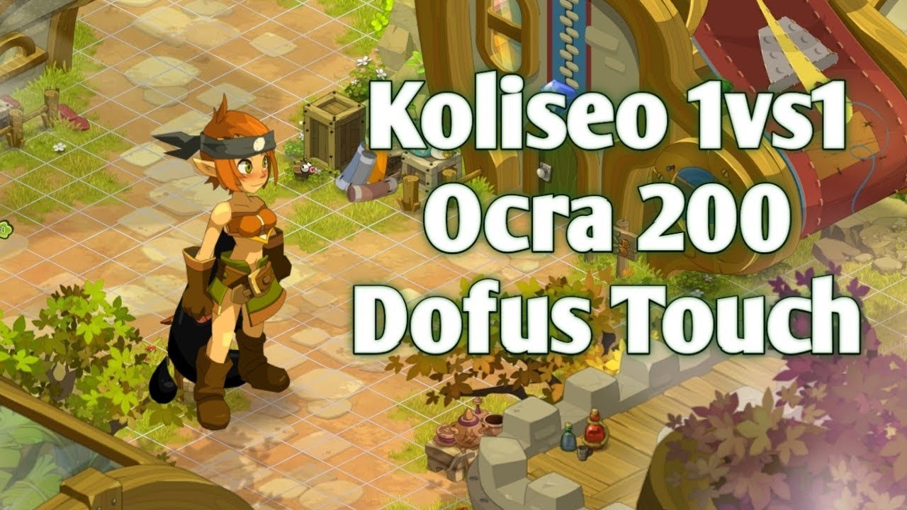 OCRA 200 FO/AGI KOLISEO - DOFUS TOUCH #dofustouch - YouTube