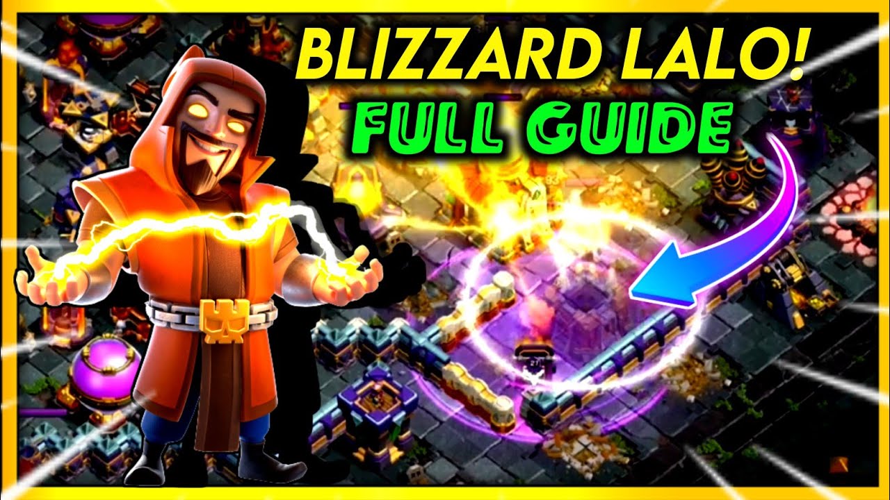 Blizzard Lalo Full Guide TH16 Attack Strategy 2024 Clash Of Clans #coc# ...