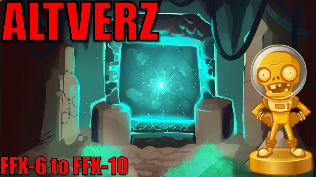 [PvZ 2: AltverZ] Far Future: FFX-VI to FFX-X - YouTube