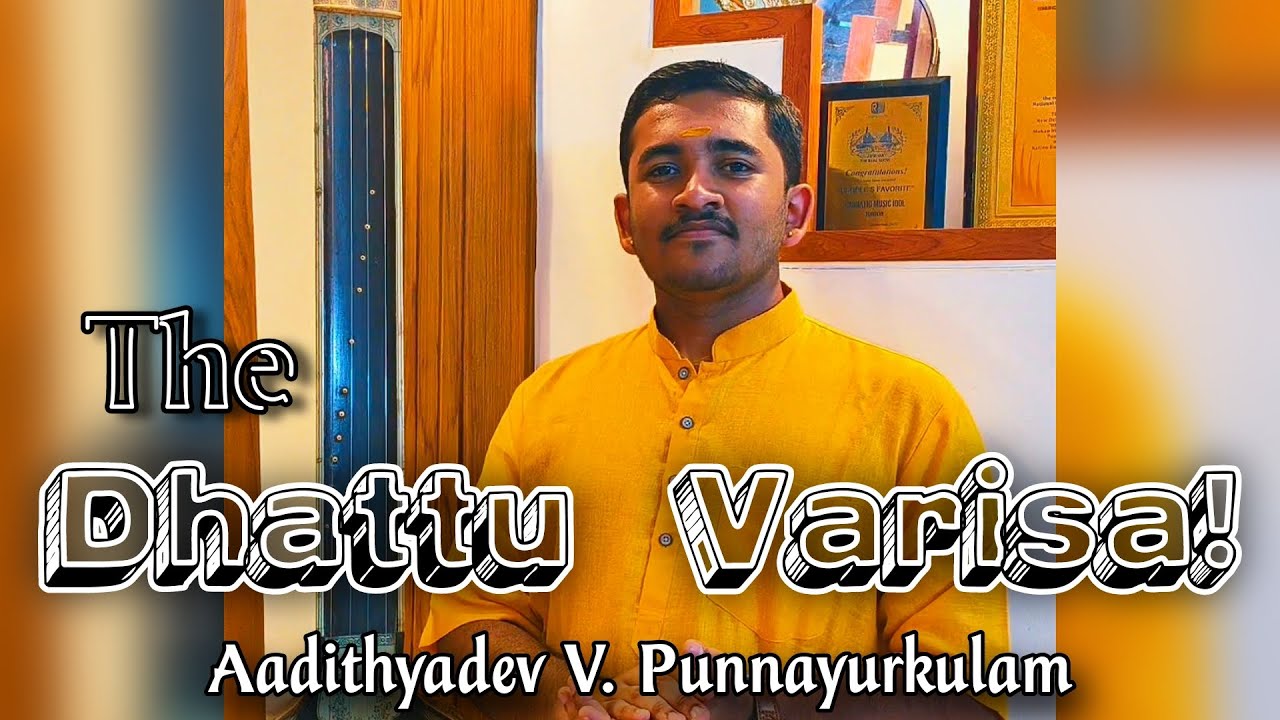 The Dhattu Varisa | Revolutionizing The Fundumentals | Aadithyadev V ...