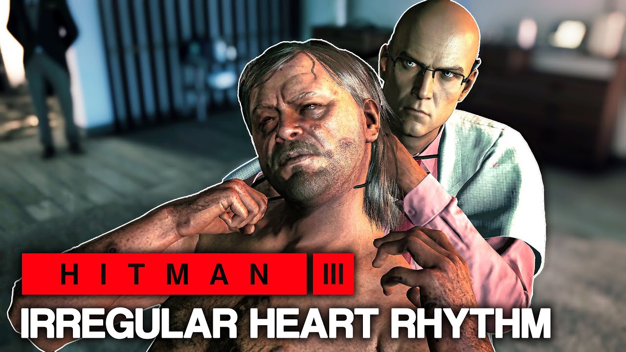 HITMAN™ 3 - Irregular Heart Rhythm (Silent Assassin) - YouTube
