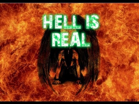 "Hell Is Real" - YouTube