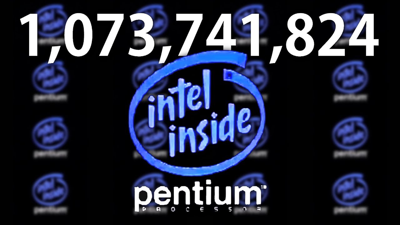 INTEL PENTIUM - 1,073,741,824 times | 4k - YouTube