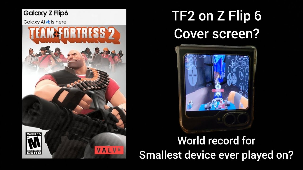 Team Fortress 2 on Z Flip 6 cover screen!!! - YouTube
