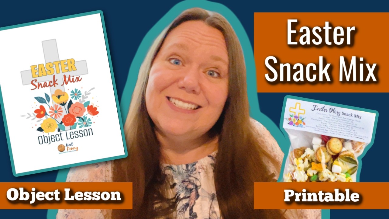 Easter Snack Mix Object Lesson for Kids | Easter Story Snack Mix ...