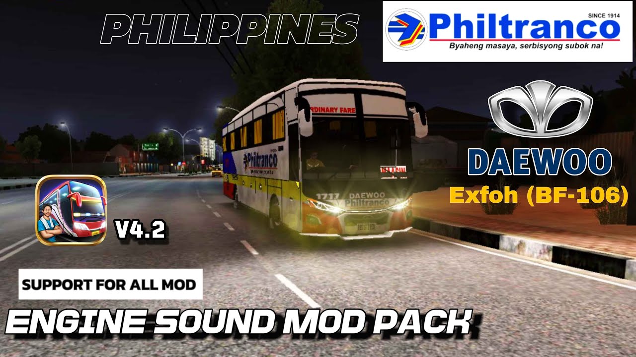 PHILIPPINES PHILTRANCO Daewoo Exfoh BF 106 ENGINE SOUND MOD PACK ...