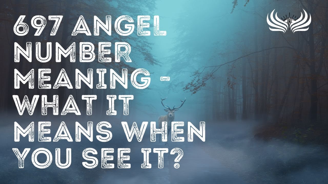 697 Angel Number Meaning 🪐 What It Means When You See It? - YouTube