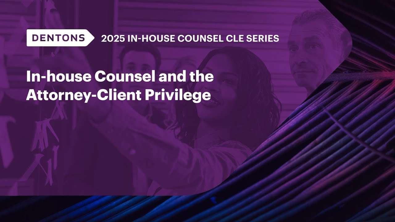 In House CLE Webinar Series Presents: In house Counsel and the Attorney ...