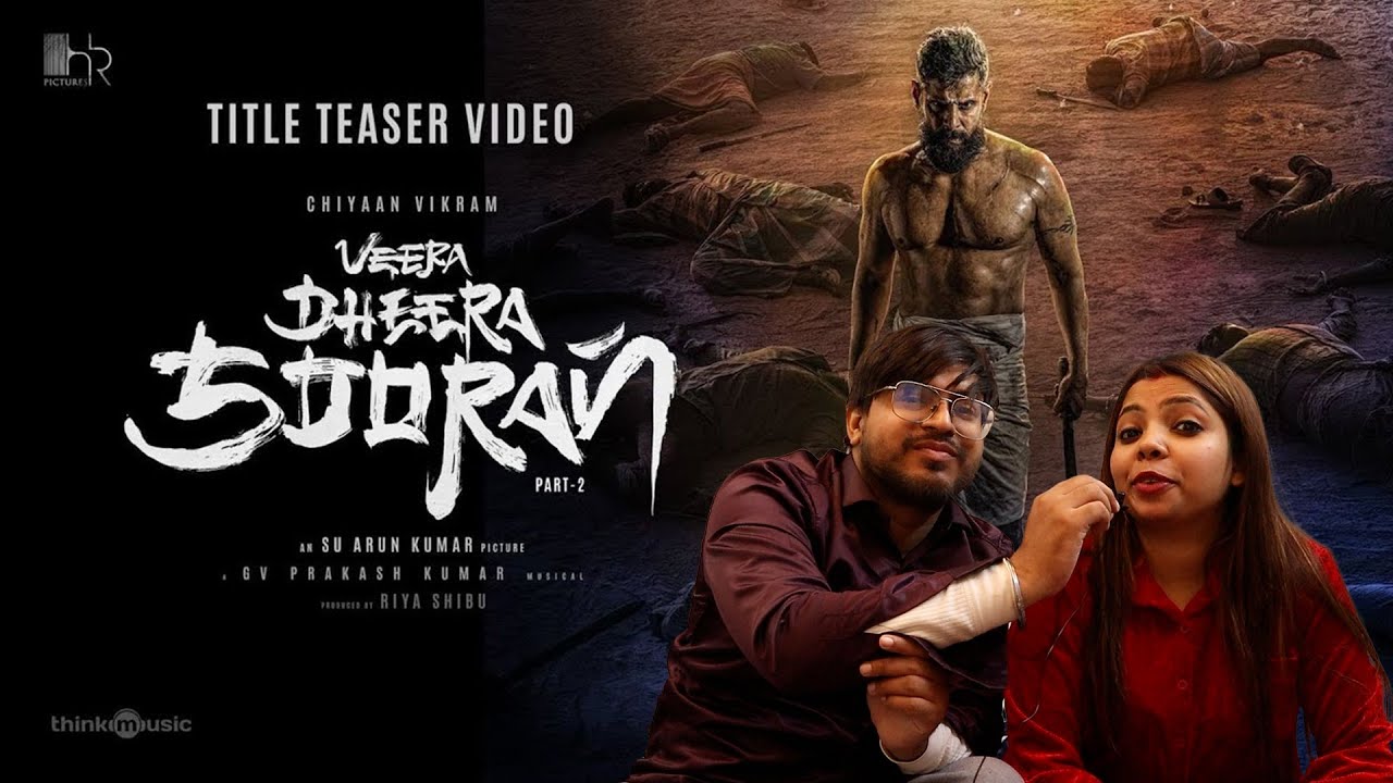 Veera Dheera Sooran - Title Teaser Reaction | Chiyaan Vikram - YouTube