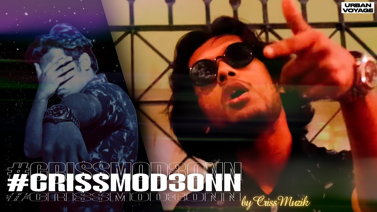CrissMuzik - #CRI$$MOD3ONN (URBAN VOYAGE) - YouTube Music