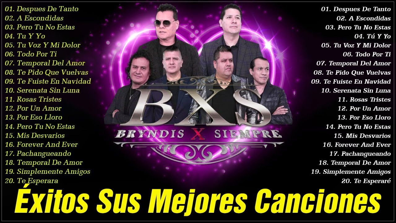 BXS Bryndis X Siempre Éxitos Sus Mejores Canciones - Las Románticas De ...
