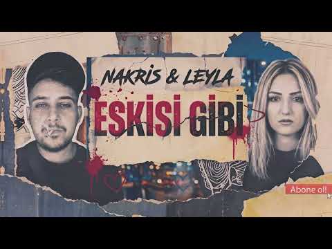  Eskisi Gibi - Nakris & Leyla