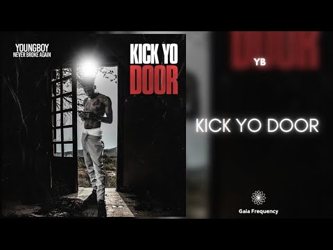 NBA YoungBoy - Kick Yo Door (432Hz)