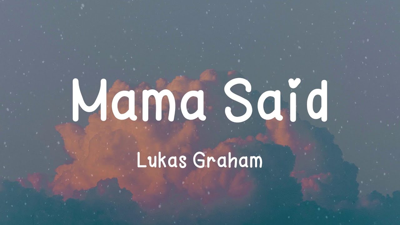 Lukas Graham - Mama Said (Lyric video) - YouTube