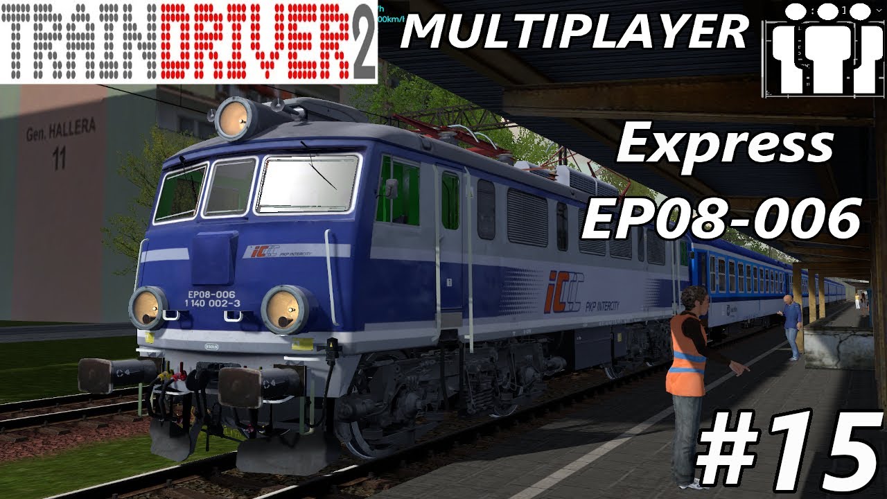 Train Driver 2 - #15 Multiplayer Express EP08-006 = Ósemką z czeskimi wagonami = - YouTube