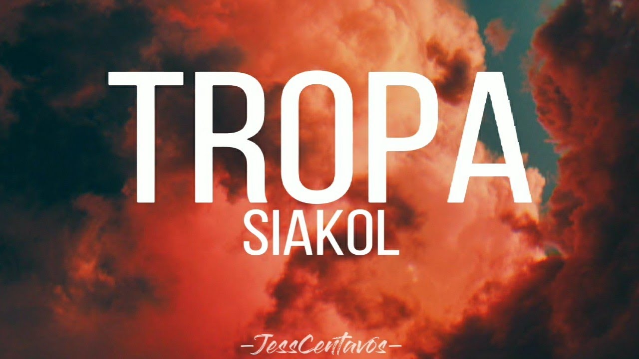 TROPA | SIAKOL | LYRIC VIDEO #jesscentavos #jesspermejo - YouTube
