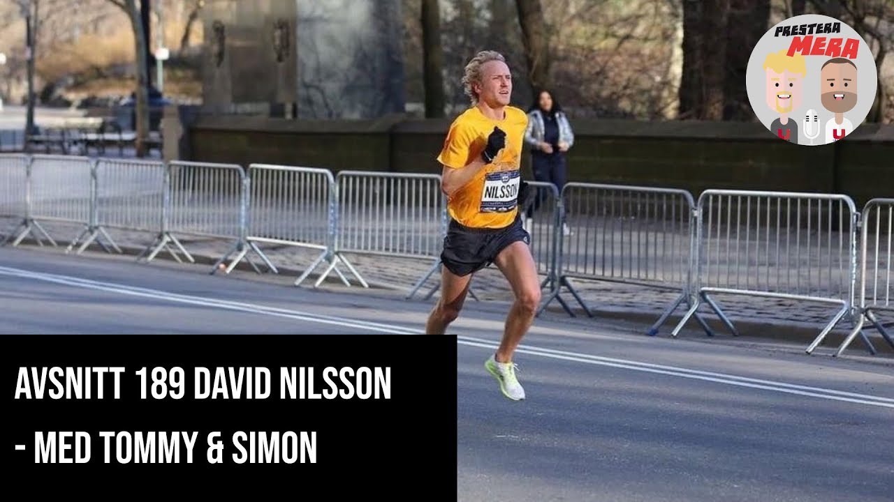 #189 Prestera Mera - David Nilsson, elitlöpare - YouTube