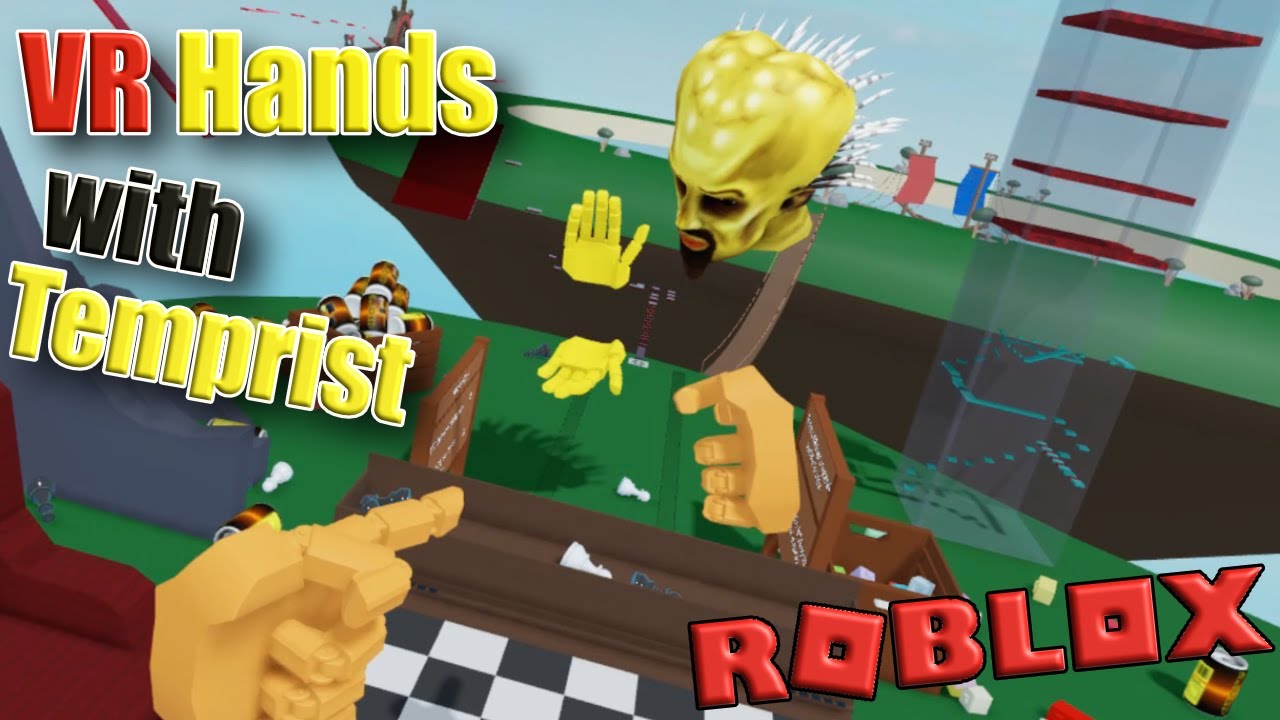 VR Hands with Temprist (ROBLOX) - YouTube
