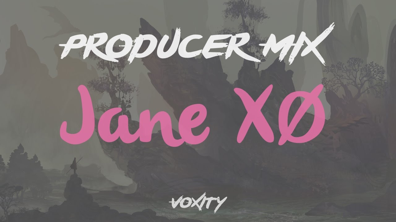 Producer Mix - Jane XØ Best Of Song | 001 - YouTube