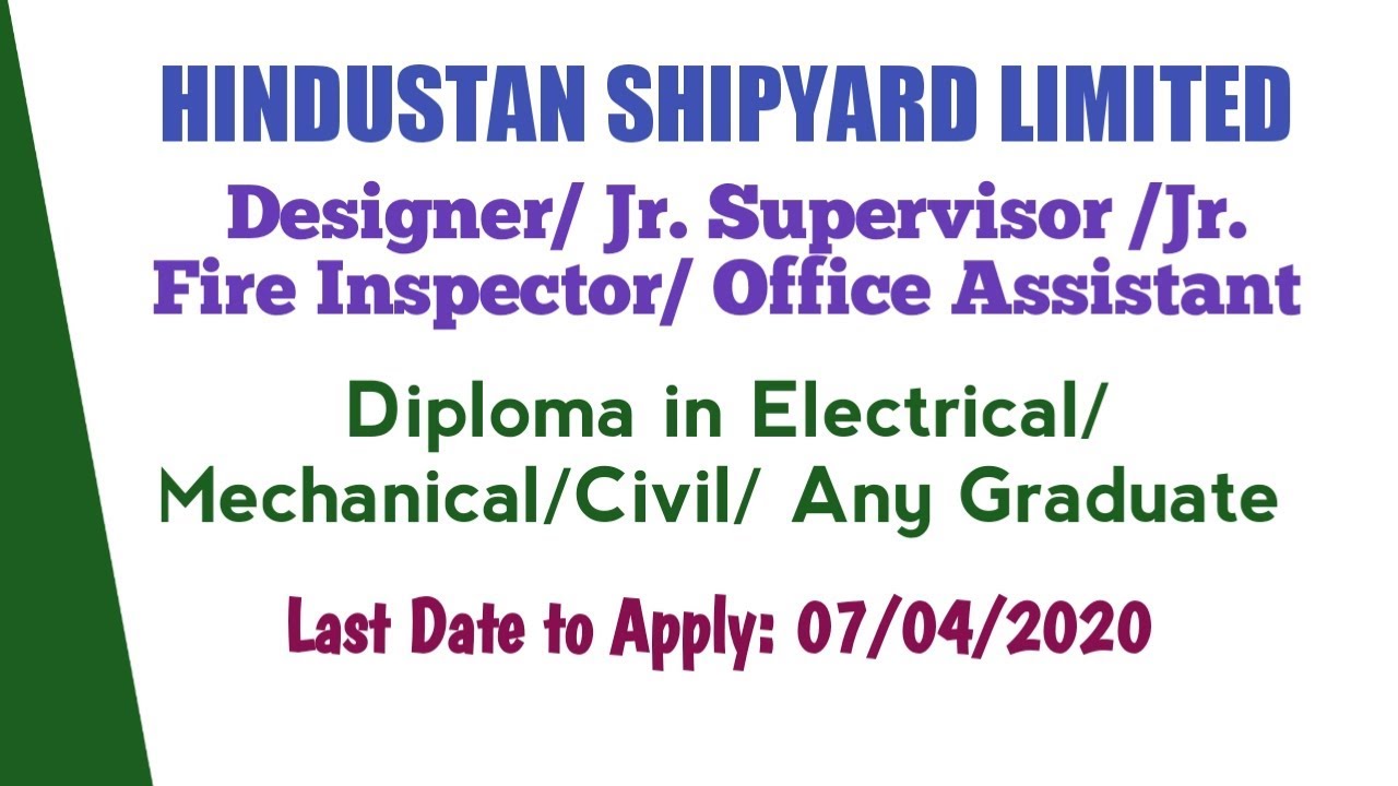 Hindustan Shipyard Limited Recruitment 2020|Designer|Jr. Supervisor ...