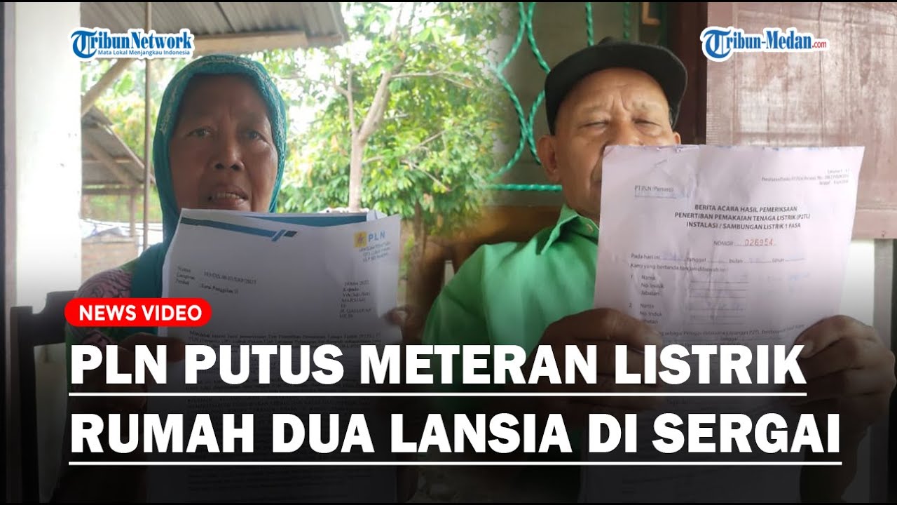 PLN Cabut Meteran Warga Sepihak di Sergai, Dua Rumah yang Dihuni Lansia ...