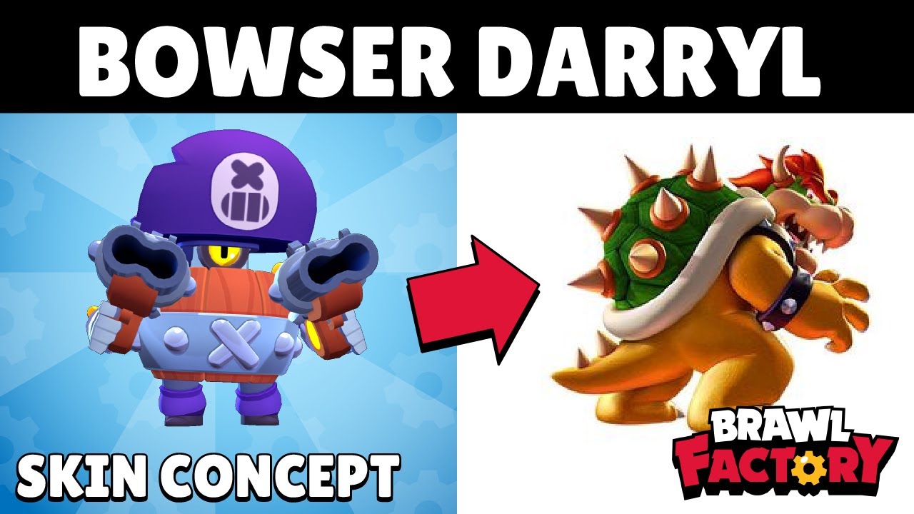 Brawl Stars / Bowser Darry [Skin concept] - Smash Bros Collab - YouTube