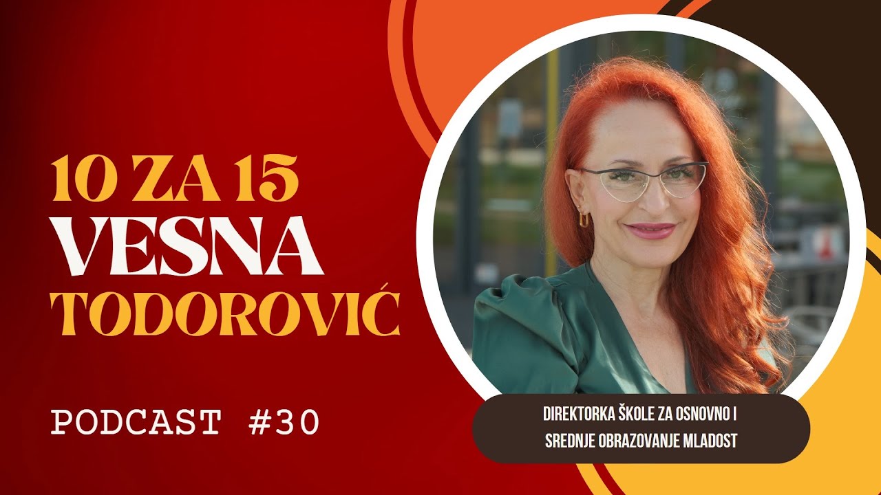 10 za 15 - Vesna Todorović /PV podcast #30/ - YouTube