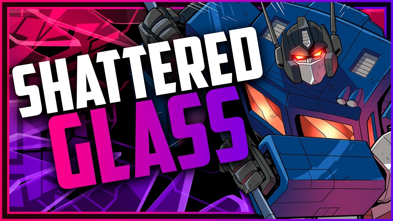 O QUE É TRANSFORMERS: SHATTERED GLASS? - YouTube