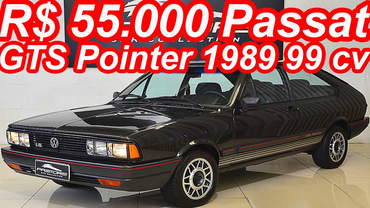 PASTORE R$ 55.000 Passat GTS Pointer 1989 aro 14 1.8 Álcool 99 cv 14,9 ...