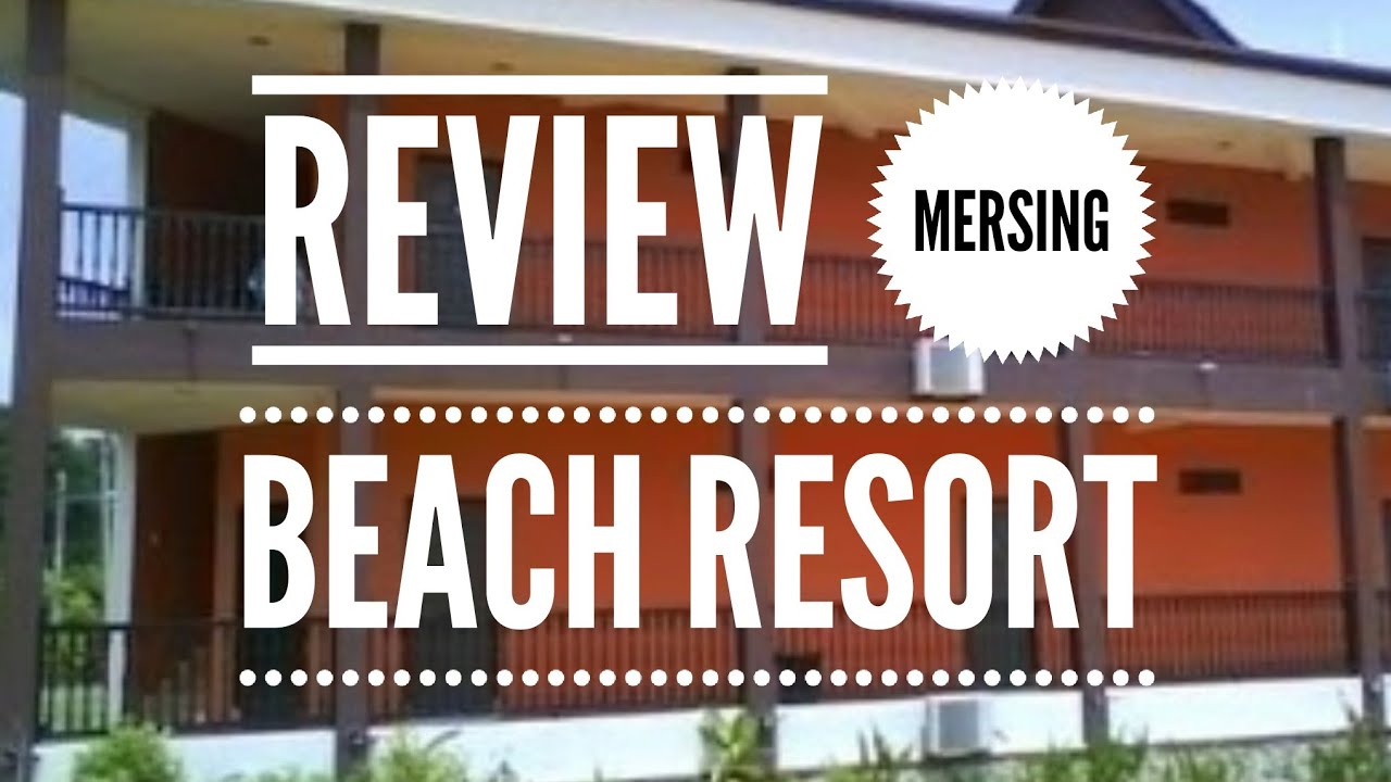 Review Mersing Beach Resort Seaview Room - YouTube
