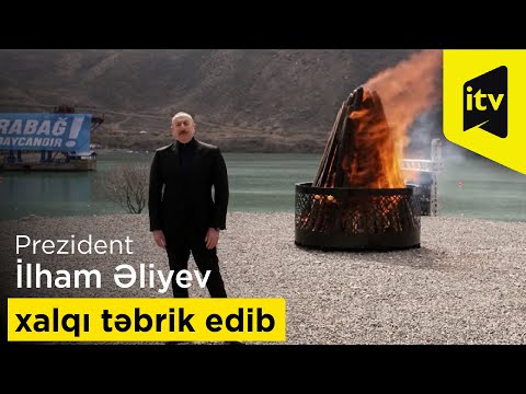 Prezident İlham Əliyev Novruz bayramı münasibətilə xalqı təbrik edib