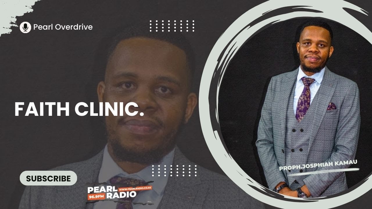 Faith Clinic 25th March by Prophet Josphiah kamau - YouTube