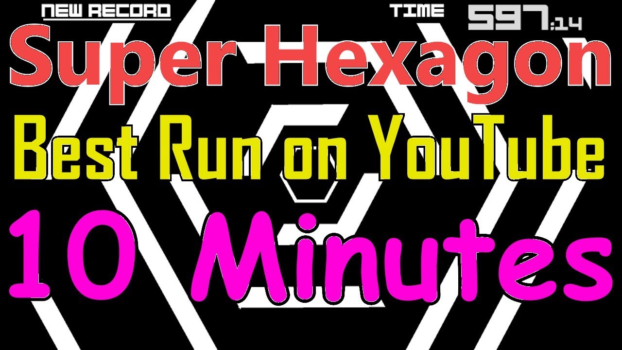 Super Hexagon - Best Run on YouTube! - 10 Minutes Survived!!! (598:57 ...