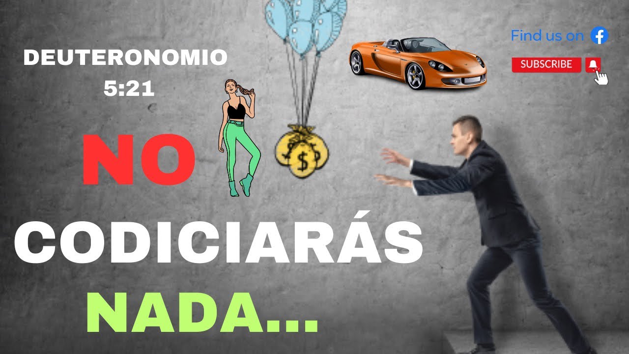 NO CODICIARÁS NADA…-DEUTERONOMIO 5:21. - YouTube