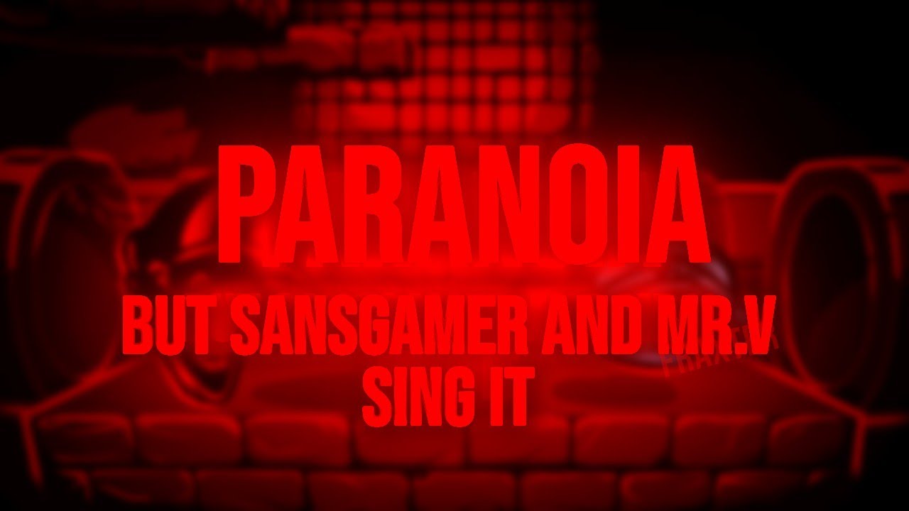 Friday night funkin | PARANOIA cover but sing sans gamer and fraxter ...