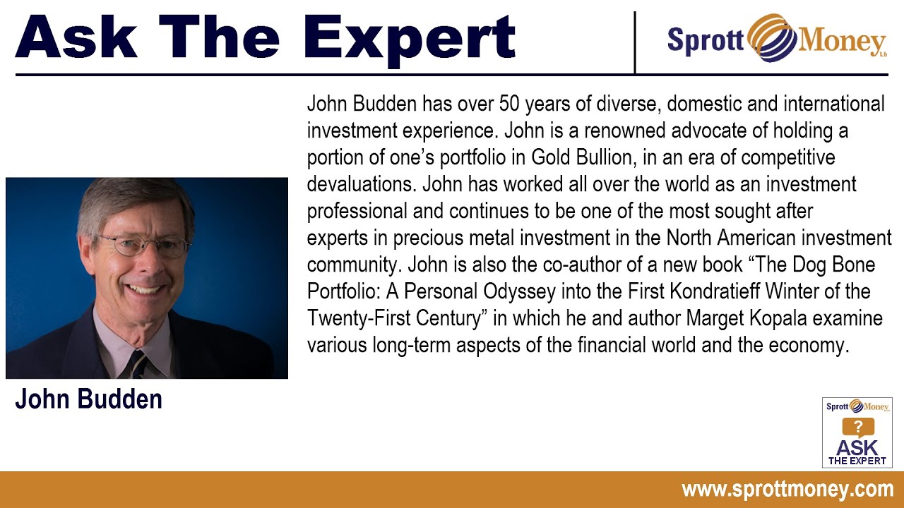 Ask The Expert- John Budden (July 2015) Sprott Money News - YouTube