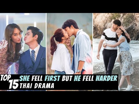 [Top 15] She fell First but He fell Harder in Thai Lakorn | Thai Drama