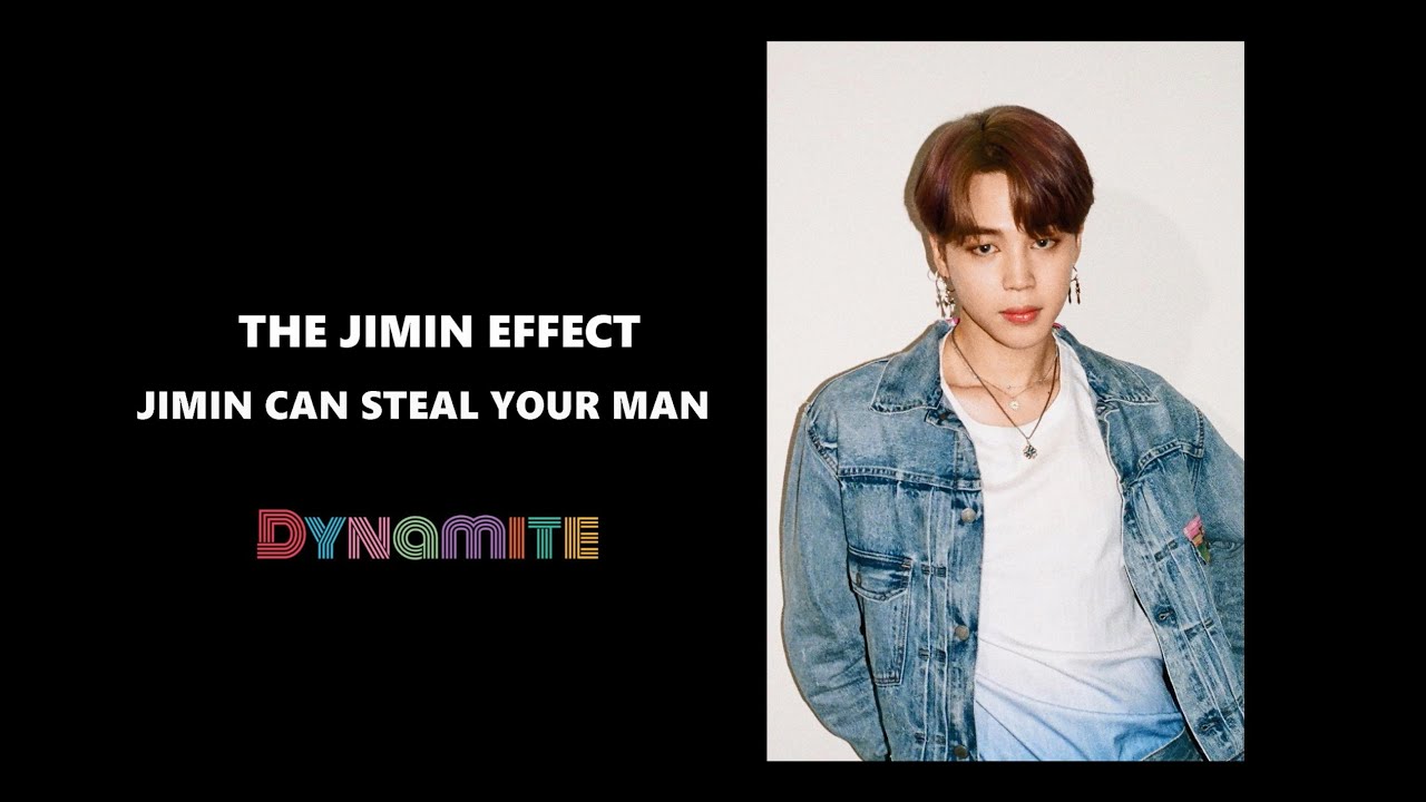 The Jimin Effect! Jimin Can Steal your Man! pt.Dynamite - YouTube