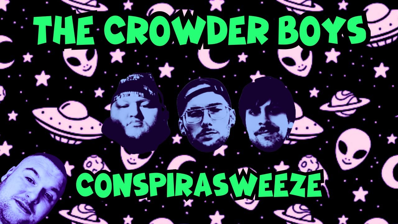 ConspiraSweeze | The Crowder Boys - YouTube