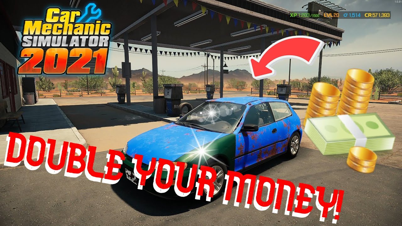 HOW TO DOUBLE YOUR MONEY IN CAR MECHANIC SIMULATOR! - YouTube